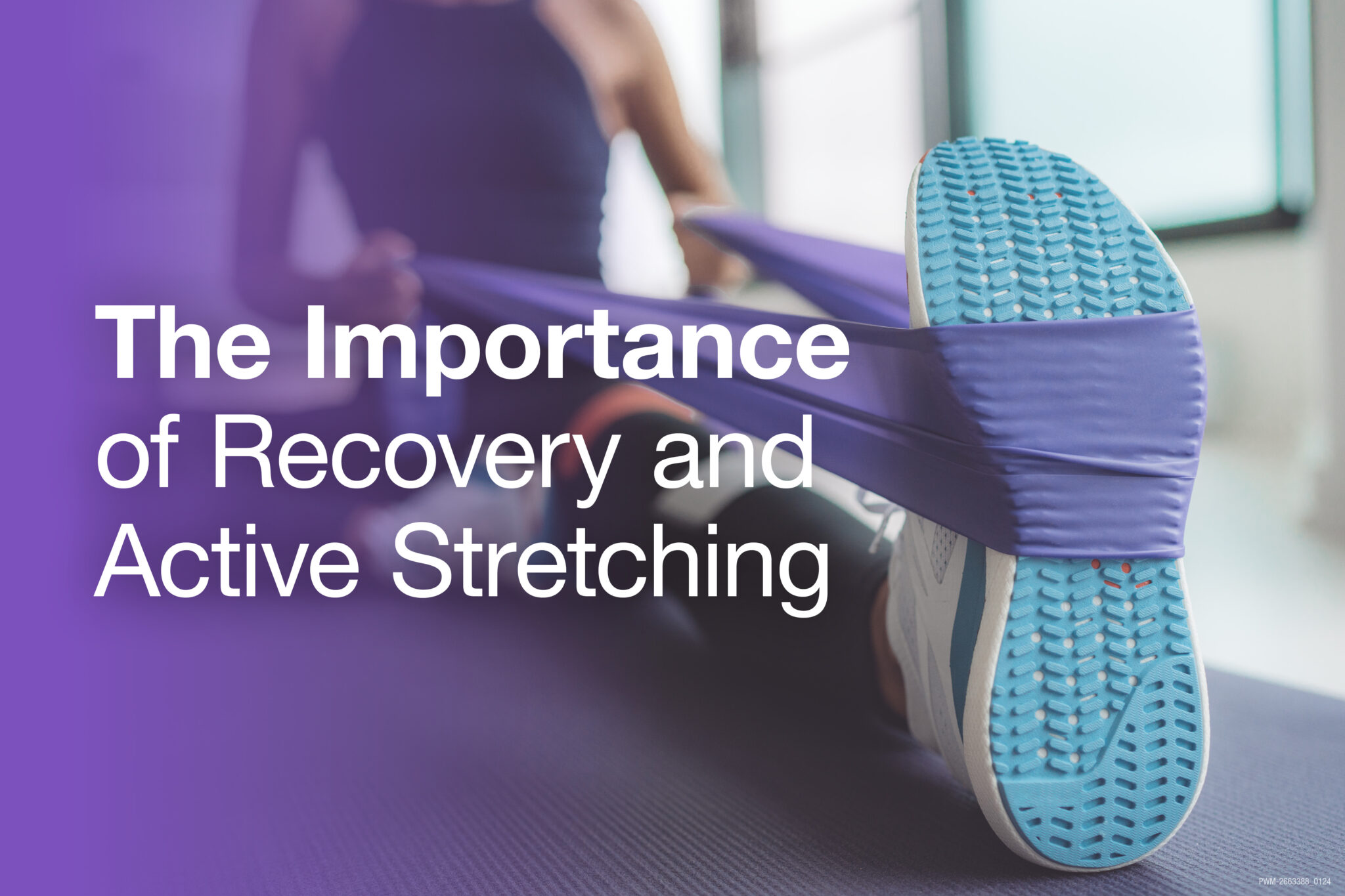 The Importance of Recovery and Active Stretching | Chelsea Wellness Center